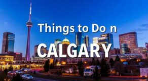 Top 10 Things to Do in Calgary | Activities Loved by Locals & Tourists
